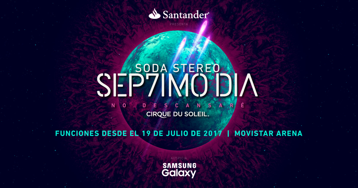 Séptimo Día, Soda Stereo | Entradas Cirque Du Soleil Chile