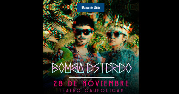 Bomba Estereo en Chile | Venta oficial de entradas 2018